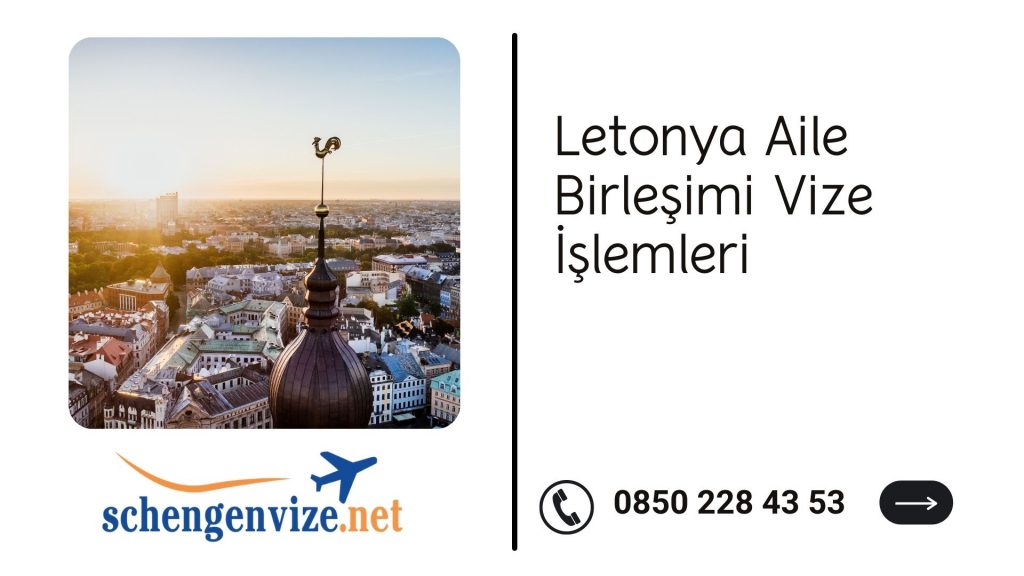 Letonya Vize Başvuru Formu İşlemleri - Schengenvize.net