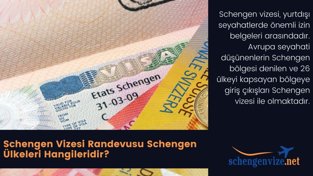 Schengen Vizesi Randevusu Schengen Ülkeleri Hangileridir? - Schengenvize.net
